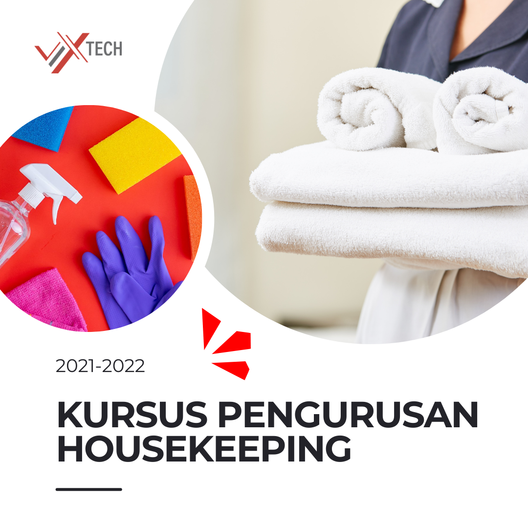 Kursus Pengurusan Perkhidmatan Pembersihan (Housekeeping) - Vixtech